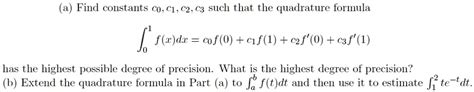 Solvedfind Constants C0 C1 C2c3 Such That The Quadrature Formula J