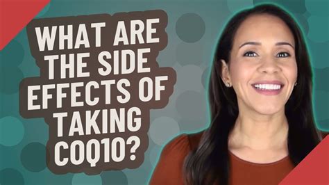 What Are The Side Effects Of Taking CoQ10 YouTube