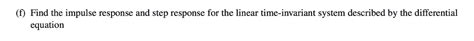 Solved Find The Impulse Response And Step Re Find The Chegg