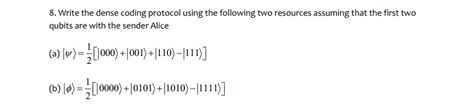 8 Write The Dense Coding Protocol Using The