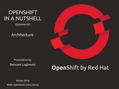 Openshift In A Nutshell Episode 02 Architecture Pdf