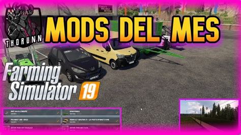 Mods Del Mes Vehiculos Y Acoplados Fs19 Youtube
