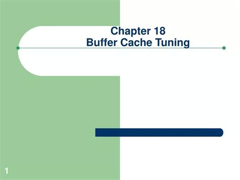 PPT Chapter Buffer Cache Tuning PowerPoint Presentation Free