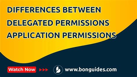 Differences Between Delegated Permissions And Application Permissions