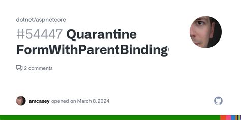 Quarantine FormWithParentBindingContextTest CanBindToFormWithFiles Issue Dotnet
