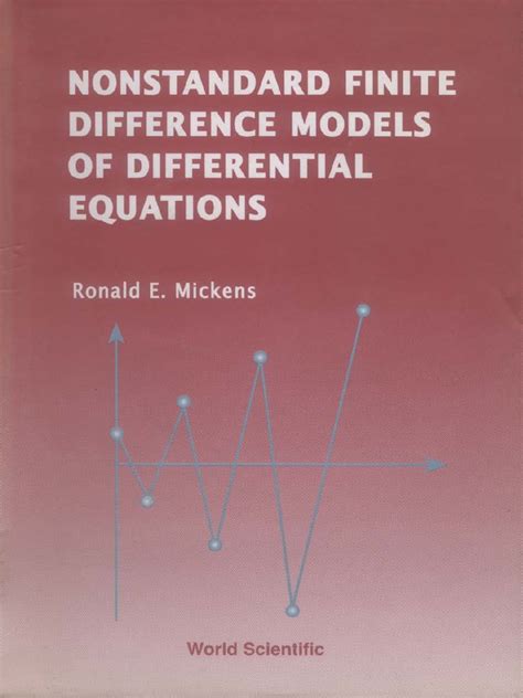 Nonstandard Finite Difference Models Of Differential Equations Ronald E Mickens Pdf Pdf