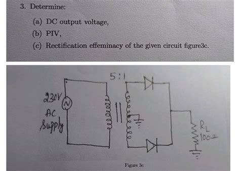 Determine A Dc Output Voltage B Piv C Rectification Effeminacy O