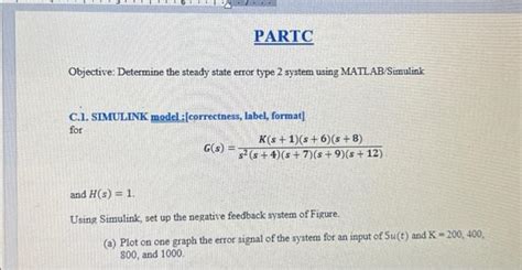 Solved Objective Determine The Steady State Error Type Chegg