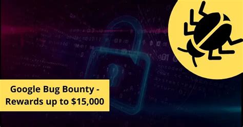 Bug Bounty Program For Android Apps Rewards Up To 15000
