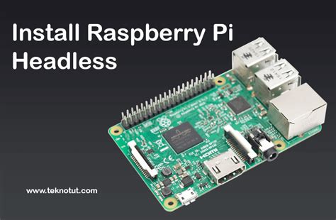 Cara Install Raspberry Pi Secara Headless