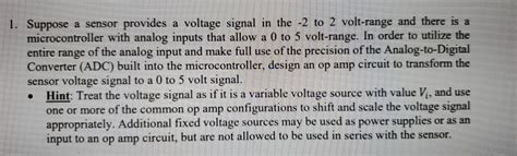 Solved 1 Suppose A Sensor Provides A Voltage Signal In The Chegg Com