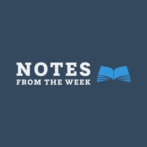 Notes From The Week 32