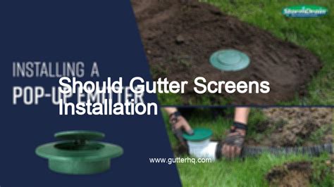 Should Gutter Screens Installation Gutter Hq