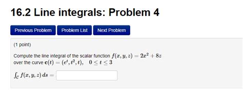 Solved 16 2 Line Integrals Problem 4 Previous Problem Chegg Com