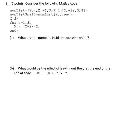 Solved 3 6 Points Consider The Following Matlab Code