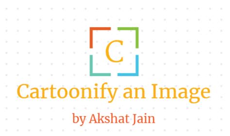 GitHub Akshatprogrammer Cartoonify An Image Mini Project For Vth Sem