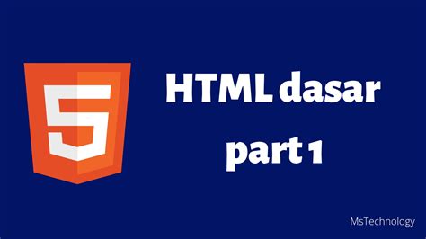 Belajar Html Dasar Part 1 Pengenalan Html