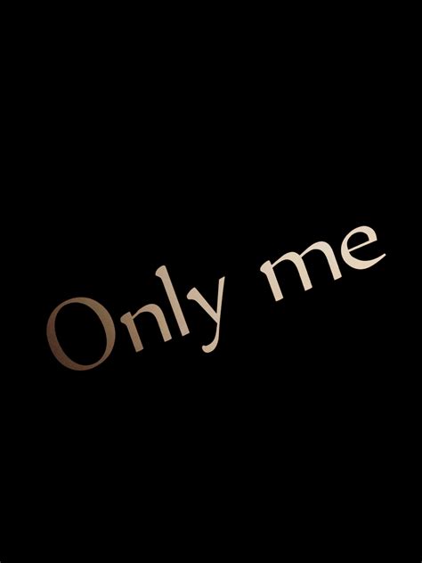 Only Me