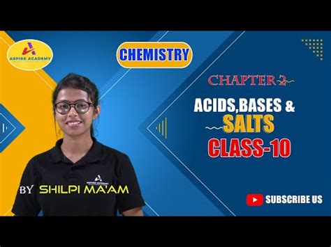 Aspire Academy S NCERT Class 10 Chapter 2 Acids Bases And Salts