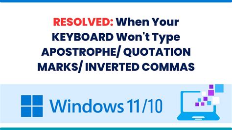 Resolved When Your Keyboard Wont Type Apostrophes Quotation Marks Inverted Commas Youtube