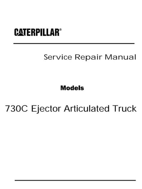 Caterpillar Cat 730c Ejector Articulated Truck Prefix Lfh Service