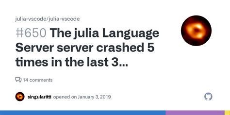 the julia language server server crashed 5 times in the last 3 minutes