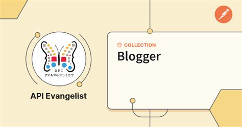 Blogger Documentation Postman Api Network