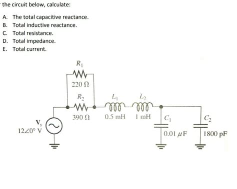 Solved The Circuit Below Calculate The Total Capacitive
