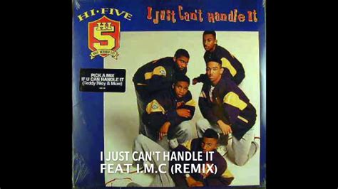 Just Cant Handle It Feat I M C Remix Youtube