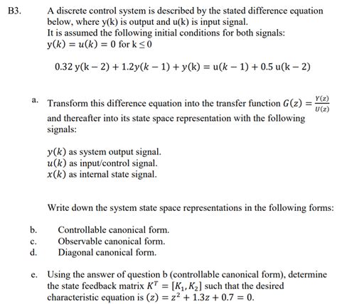 Solved B3 A Discrete Control System Is Described By The
