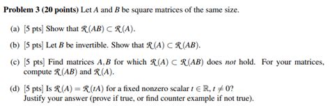 solved problem 3 20 points let a and b be square matrices
