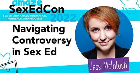 Sexedcon 2022 Navigation Controversy In Sex Ed With Jess Mcintosh Amaze