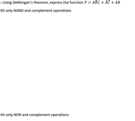 A With Nand And Complement Operation B With Nor And Complement Operation Using De Morgans