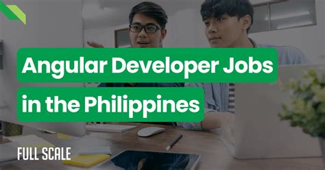 Angular Jobs In The Philippines Find Remote Work With Full Scale