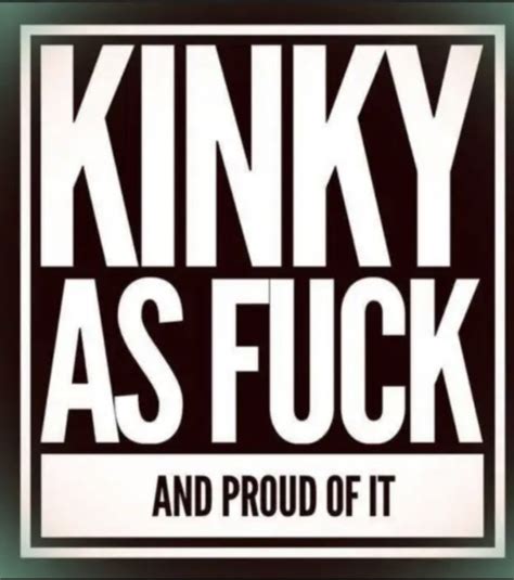 Proud To Be Kinky Sexrepository69