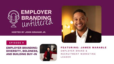 Employer Branding Unfiltered Ep 9 James Marable Youtube