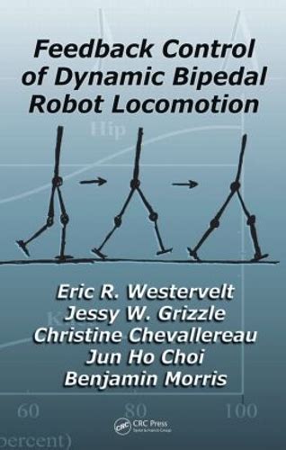 Книга Feedback Control Of Dynamic Bipedal Robot Locomotion
