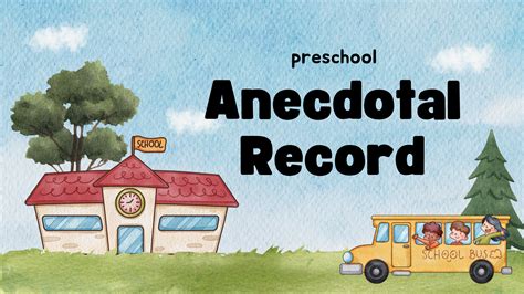 Anecdotal Record How Observations Drive Early Learning