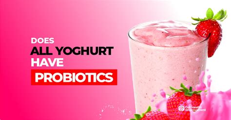 Does All Yogurt Have Probiotics Greek Fage Dannon Chobani And Yoplait