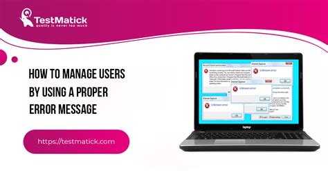 How To Manage Users By Using A Proper Error Message TestMatick