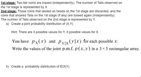1st Stage Two Fair Coins Are Tossed Independently