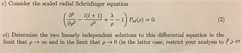 Solved Consider The Scaled Radial Schrodinger Equation