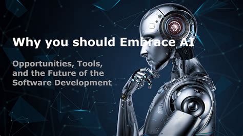 why you should embrace ai opportunities tools and the future of the software development by