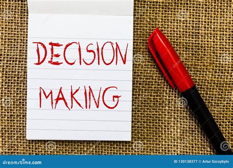 Handwriting Text Decision Making Concept Meaning The Act Of Deciding Between Two Or More