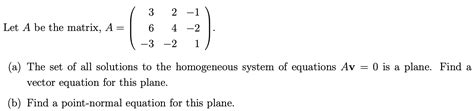 solved 3 2 1 let a be the matrix a 6 4 2 3 2 1 a