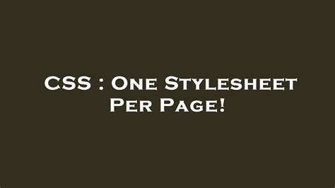 Css One Stylesheet Per Page Youtube