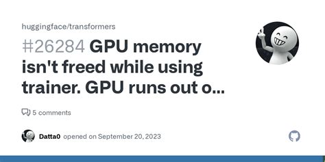 Gpu Memory Isnt Freed While Using Trainer Gpu Runs Out Of Memory And