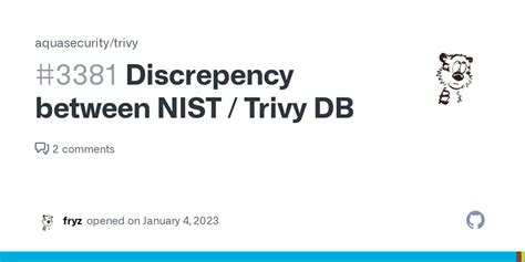 Discrepency Between Nist Trivy Db · Issue 3381 · Aquasecuritytrivy · Github