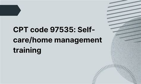 Cpt Code 97535 Self Carehome Management Training