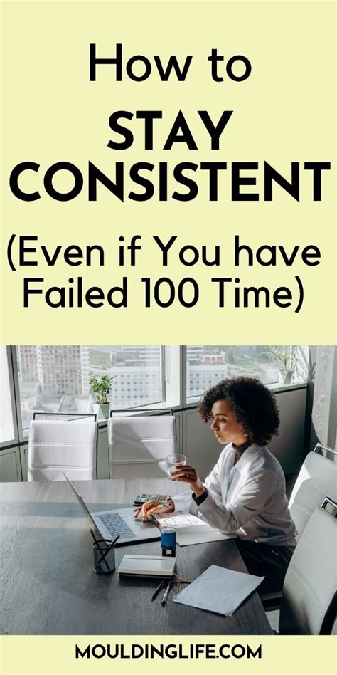 How To Finally Stay Consistent Even If Youve Failed 100 Times Before